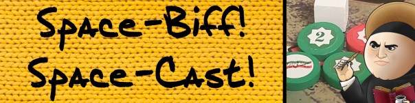 Space-Cast! #27. No Rethemes | SPACE-BIFF!